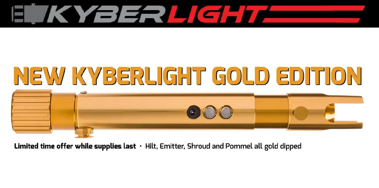SaberSourcing — Kyberlight Releases GOLD Lightsaber Hilt Limited...